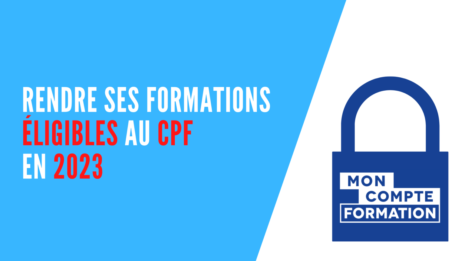Rendre ses formations éligibles au CPF en 2023