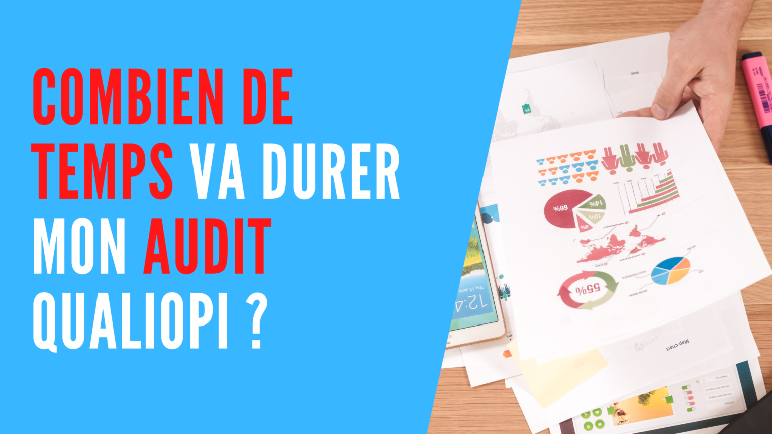 Combien de temps va durer mon audit Qualiopi