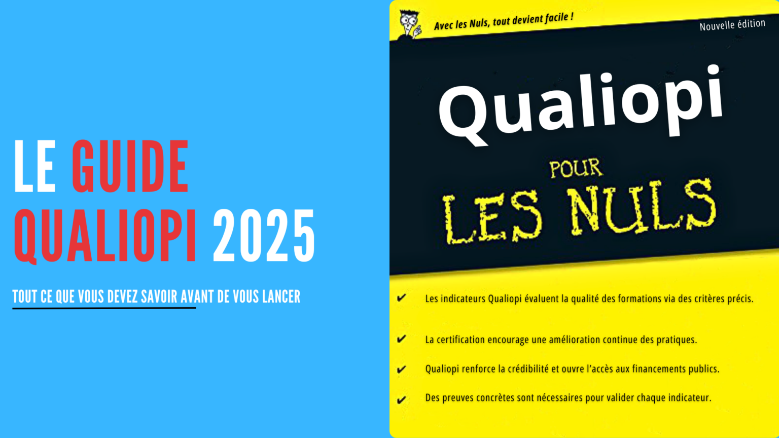 Qualiopi pour les nuls - Le Guide 2025 pour l'obtenir
